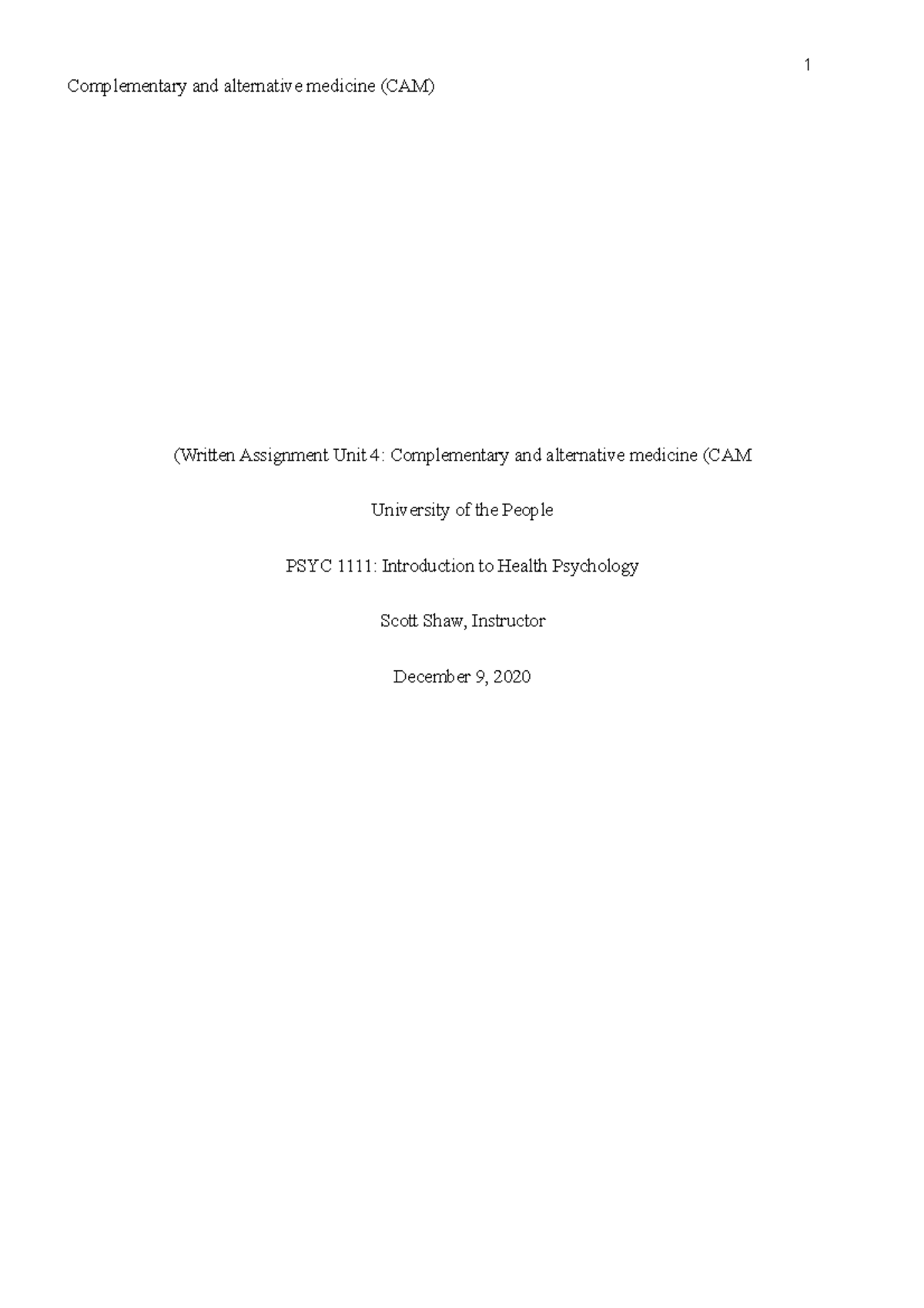 Written Assignment - Unit 4 1111 - (Written Assignment Unit 4: Complementary and alternative ...