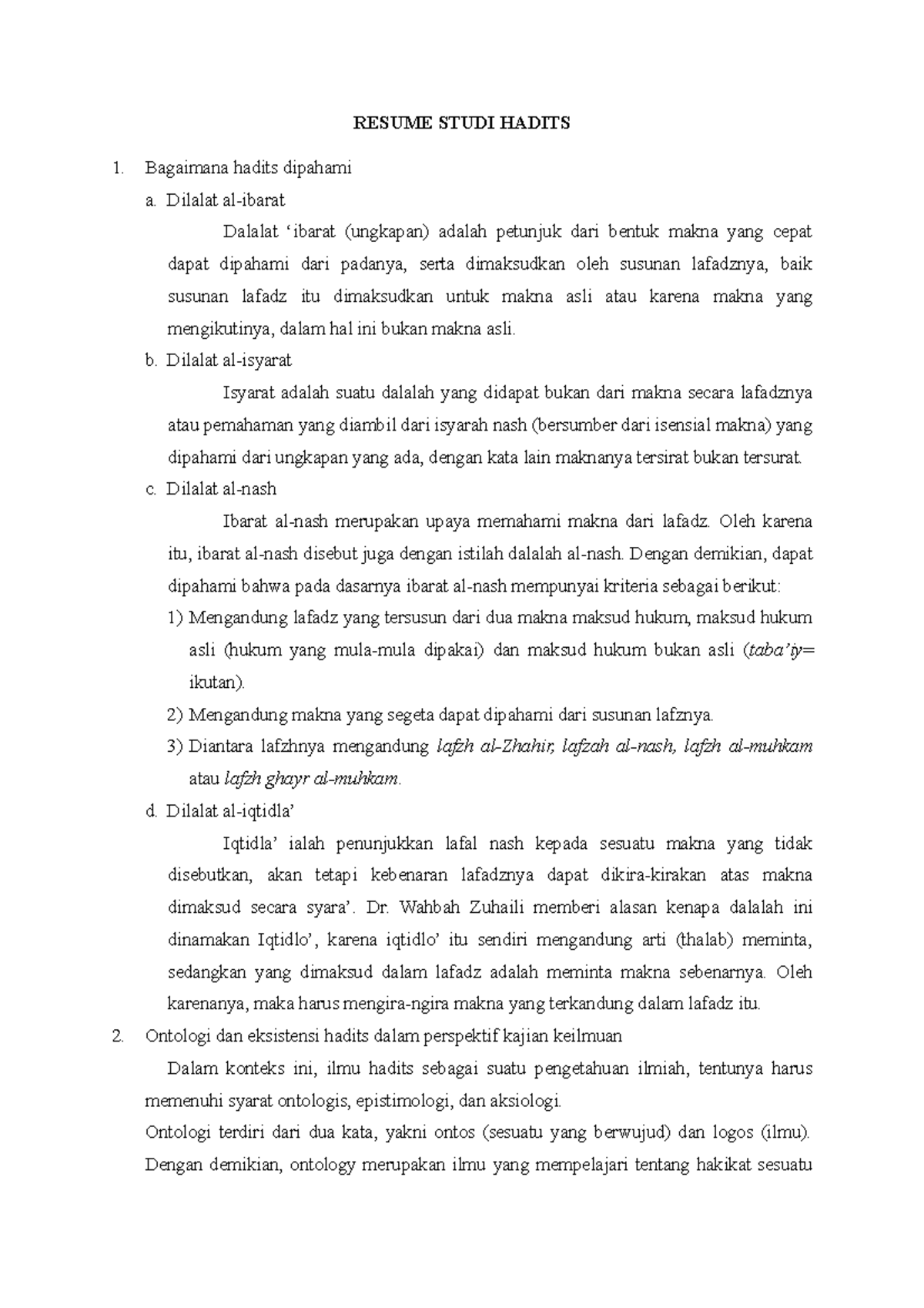 Resume Studi Hadis 3 - RESUME STUDI HADITS Bagaimana hadits dipahami a. Dilalat al-ibarat ...