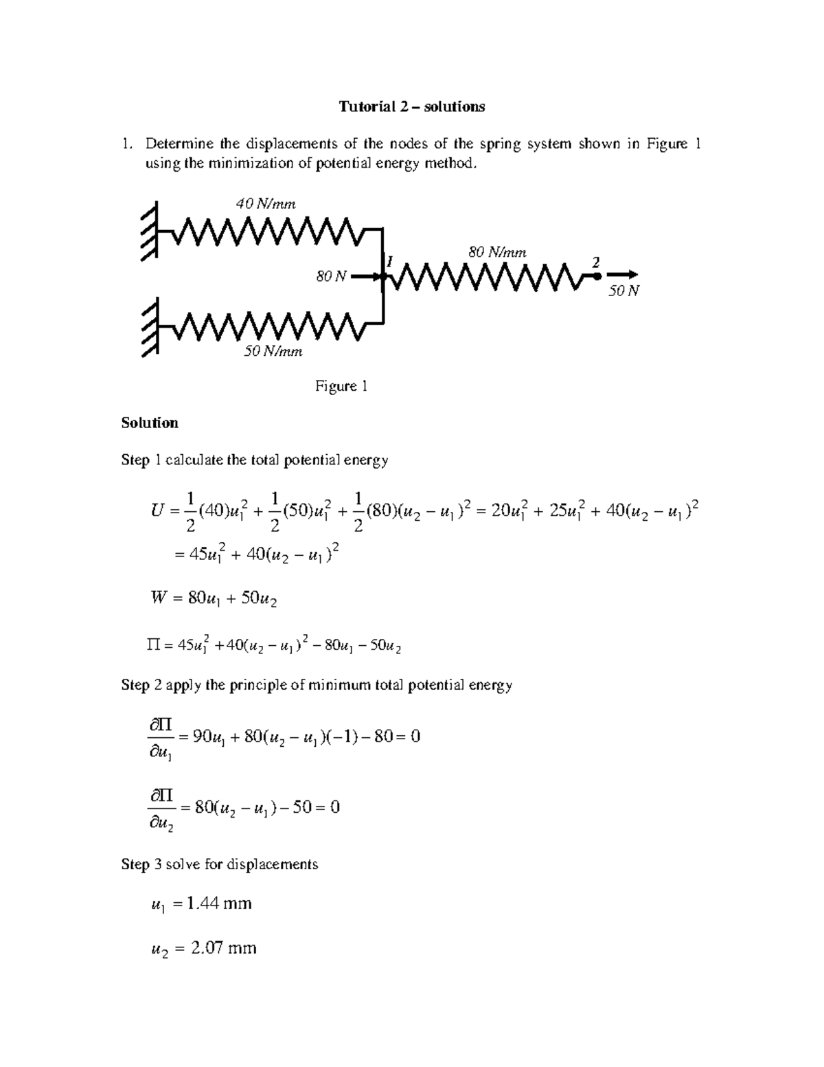 Tutorial 2 - Tutorial 2 – solutions Determine the displacements of the ...