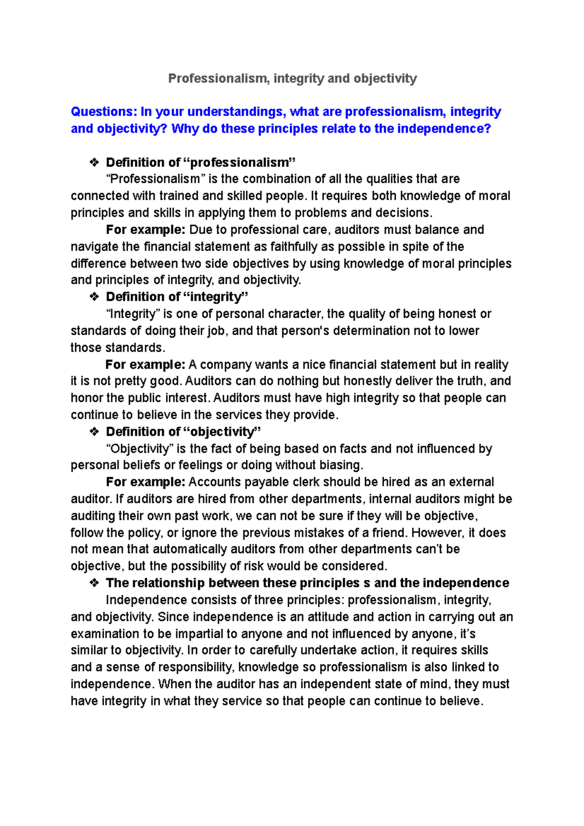 Question 1 - Professionalism, integrity and objectivity Questions: In ...