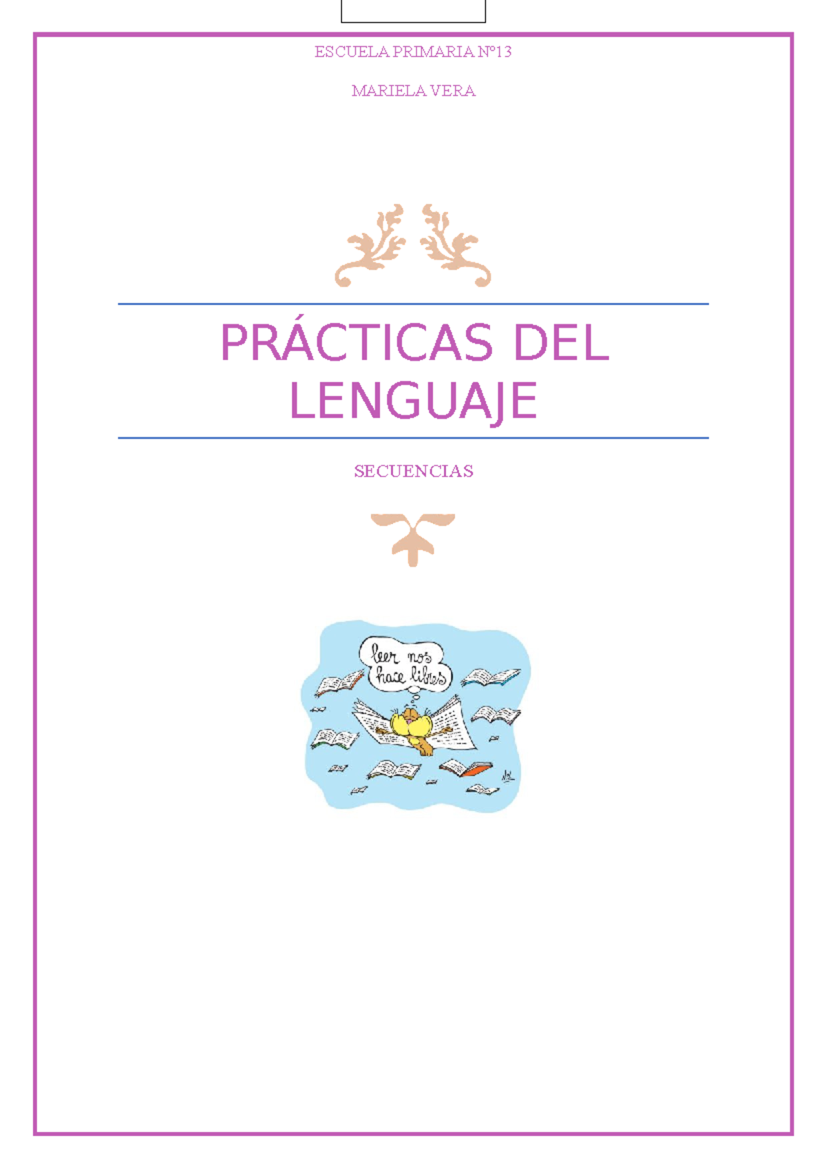 SEC. Practicas DEL Lenguaje - PRÁCTICAS DEL LENGUAJE SECUENCIAS ESCUELA ...