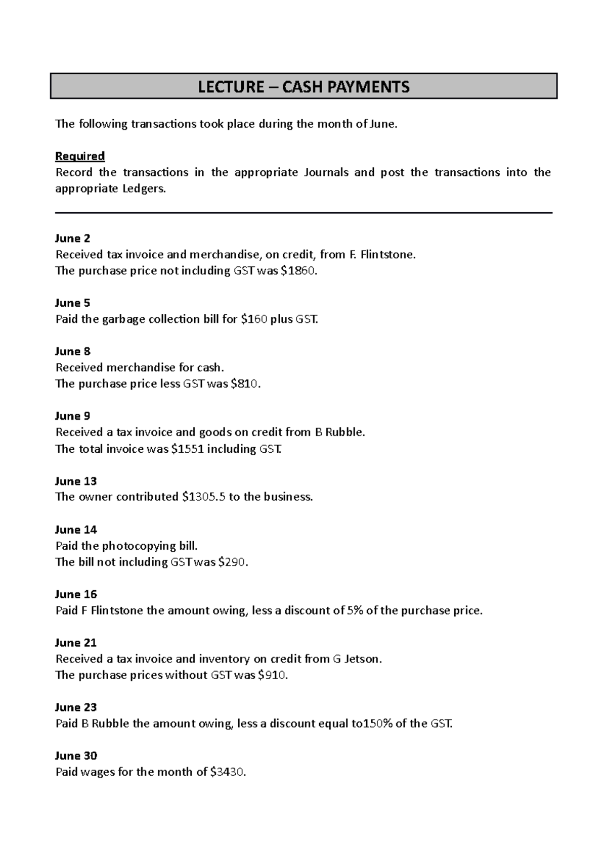 Lecture - Cash Payments (Question) - LECTURE – CASH PAYMENTS The following transactions took ...