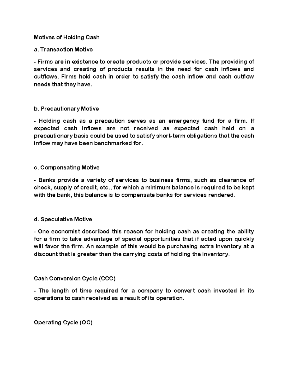 Motives of Holding Cash - Transaction Motive Firms are in existence to ...