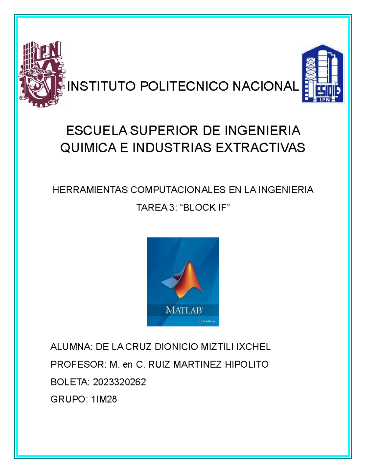 Tarea 3 HERRAMIENTAS COMPUTACIONALES EN INGENIERIA - INSTITUTO POLITECNICO NACIONAL ESCUELA ...