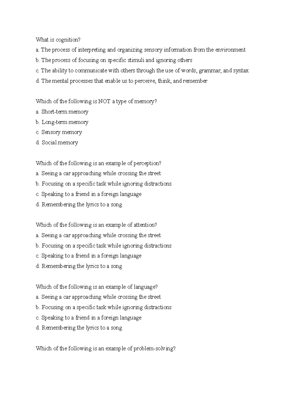 Cognition quiz - quiz - What is cognition? a. The process of ...