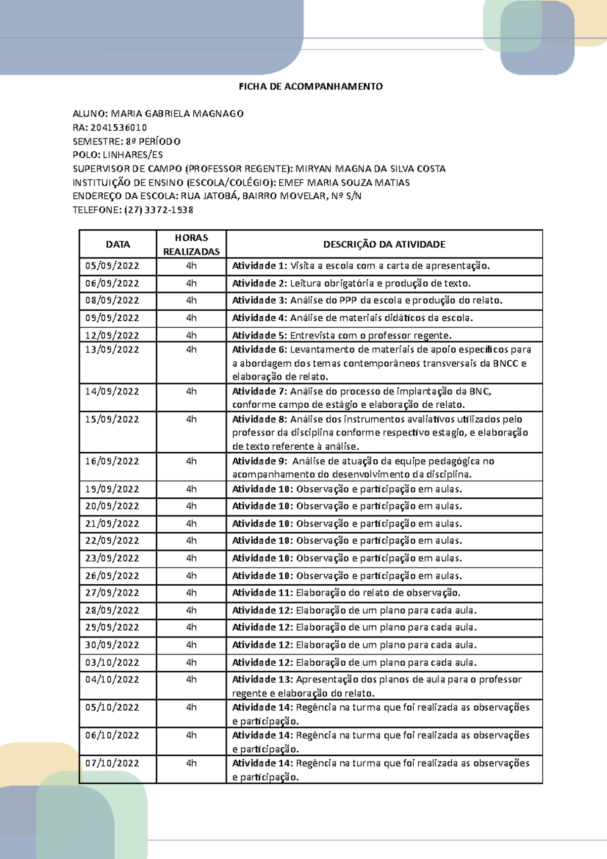 Ficha DE Acompanhamento Atualizada - FICHA DE ACOMPANHAMENTO ALUNO ...