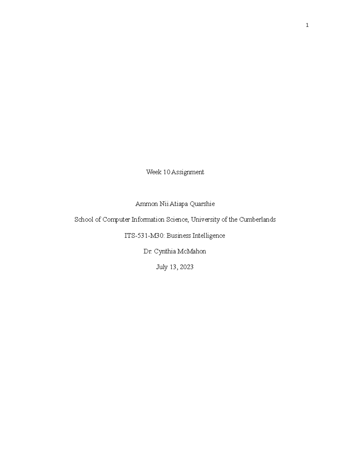 Week 10 Assignment - Week 10 Assignment Ammon Nii Atiapa Quarshie School of Computer Information ...