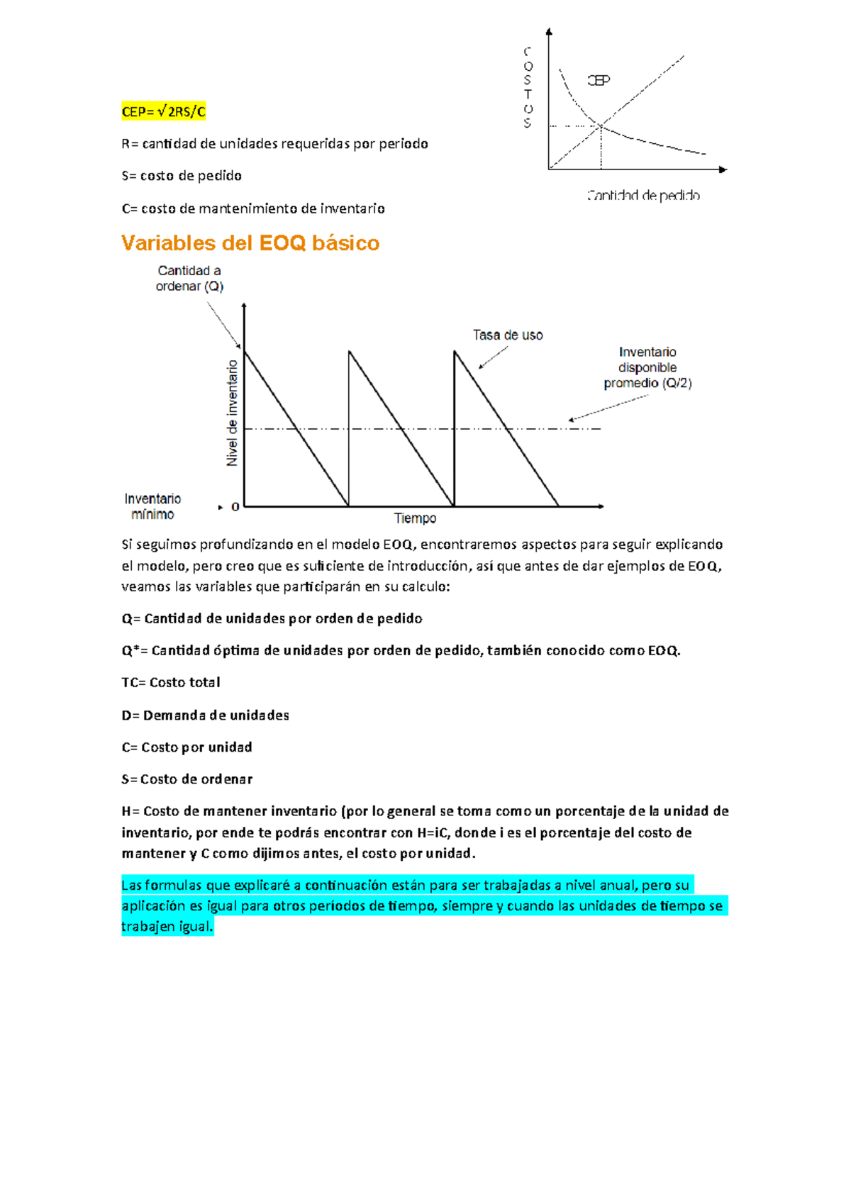 Fórmulas - Apuntes:) - CEP= √2RS/C R= cantidad de unidades requeridas ...