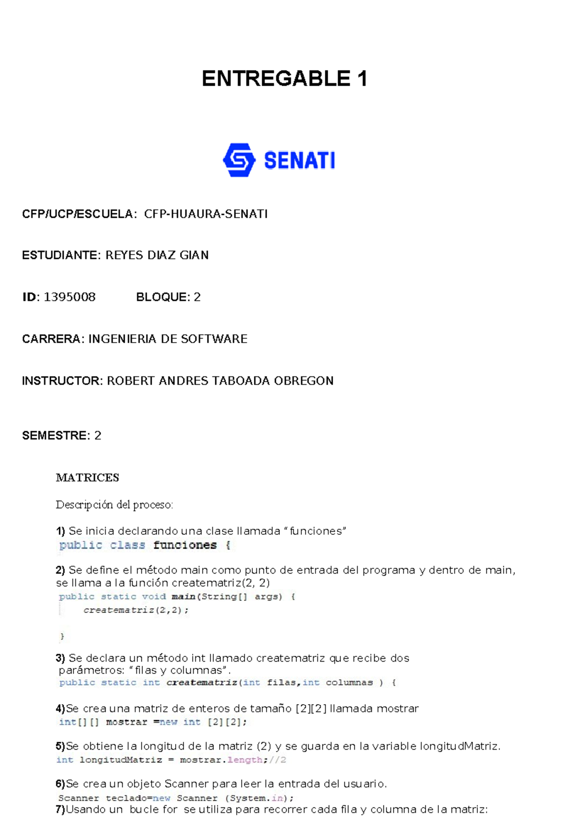 Entregable 1 JAVA - . ENTREGABLE 1 CFP/UCP/ESCUELA: CFP-HUAURA-SENATI ESTUDIANTE: REYES DIAZ ...