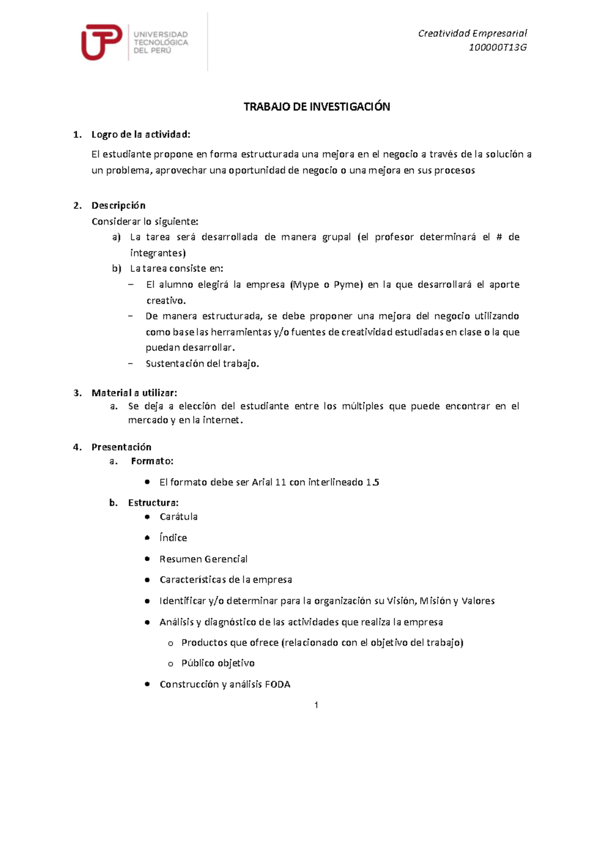 U4 S7 TI Indicaciones - Creatividad Empresarial 100000T13G 1 TRABAJO DE INVESTIGACI”N Logro de ...