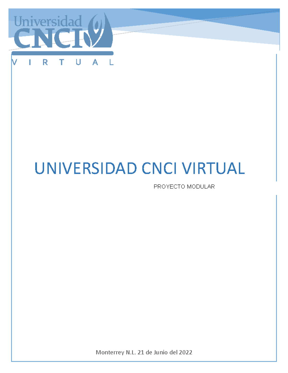 M6 Ingeniería de métodos FIN A- Proyecto Modular x2 - UNIVERSIDAD CNCI VIRTUAL Monterrey N. 21 ...