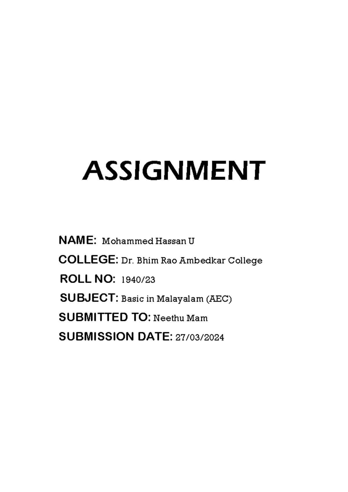 Assignmen 1 malayalam - ASSIGNMENT NAME: Mohammed Hassan U COLLEGE: Dr ...