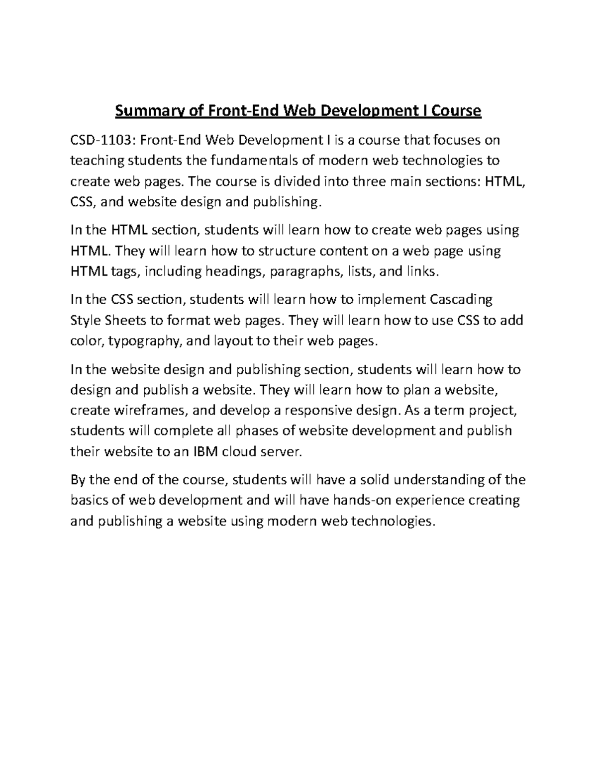 Front End Web Development I The Course Is Divided Into Three Main Sections Html Css And