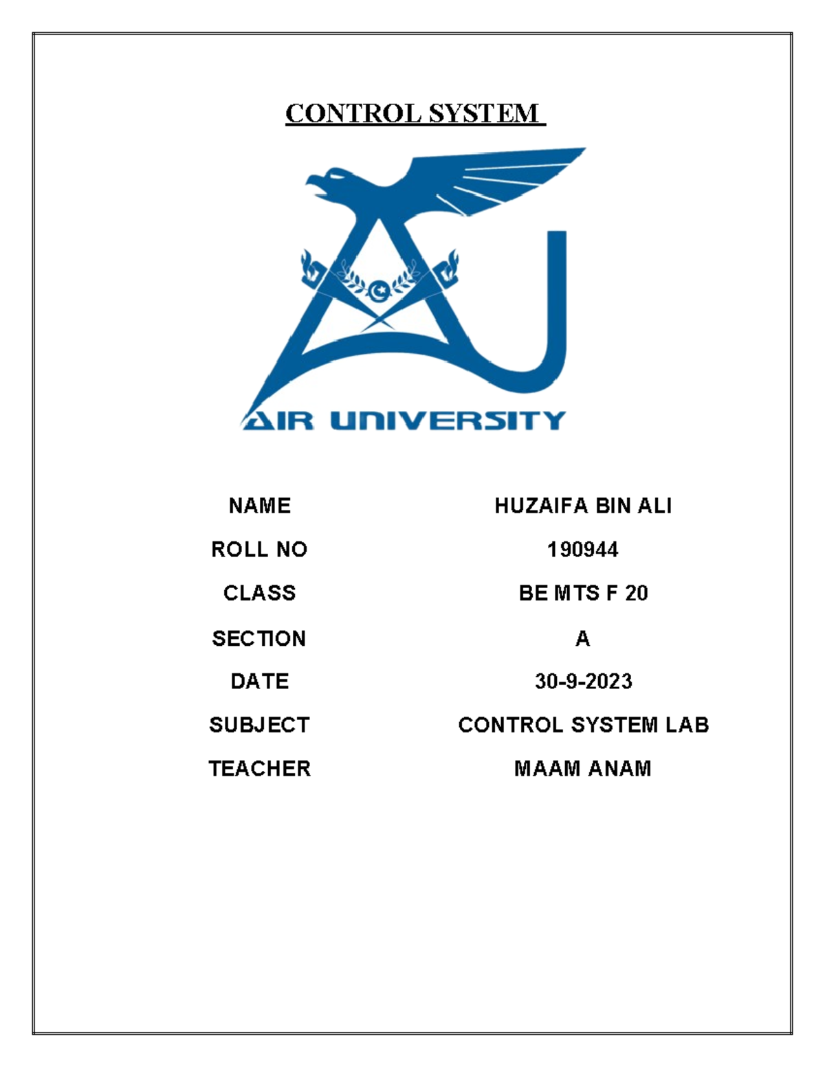 Control Systems - assignment - CONTROL SYSTEM NAME HUZAIFA BIN ALI ROLL NO 190944 CLASS BE MTS F ...
