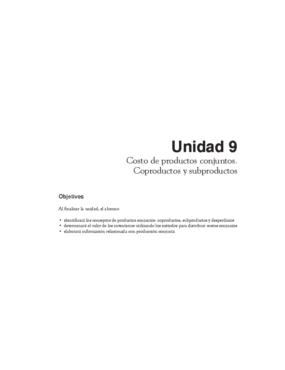 Costos de producción conjunta - Unidad 9 Costo de productos conjuntos. Coproductos y ...