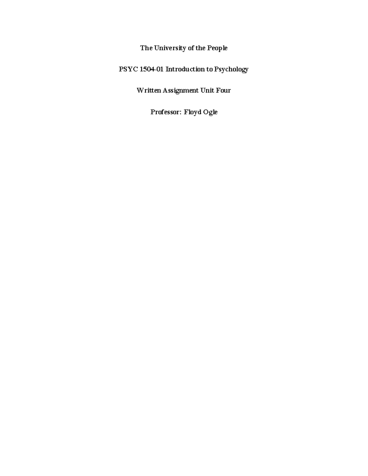 Introduction to Psychology Written Assignment Unit Four - The University of the People PSYC 1504 ...