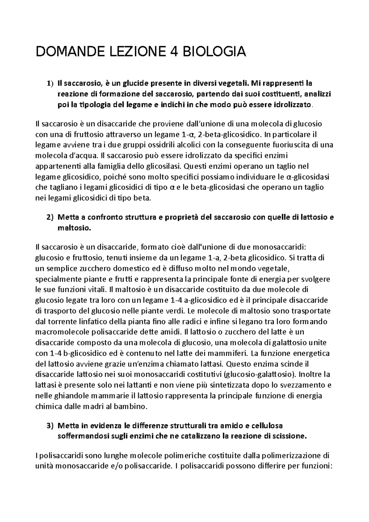 Domande Lezione 4 Biologia - DOMANDE LEZIONE 4 BIOLOGIA Il saccarosio, è un glucide presente in ...
