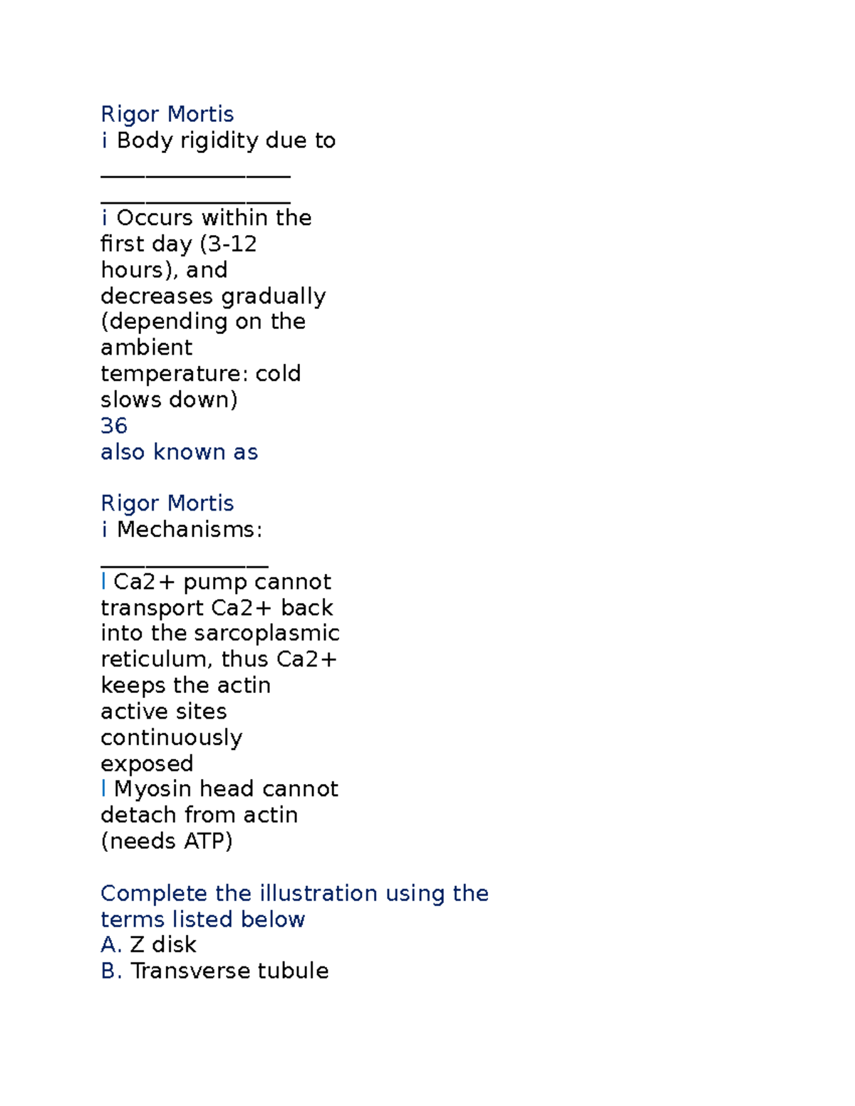 Rigor Mortis - Rigor Mortis ¡ Body rigidity due to ¡ Occurs within the ...
