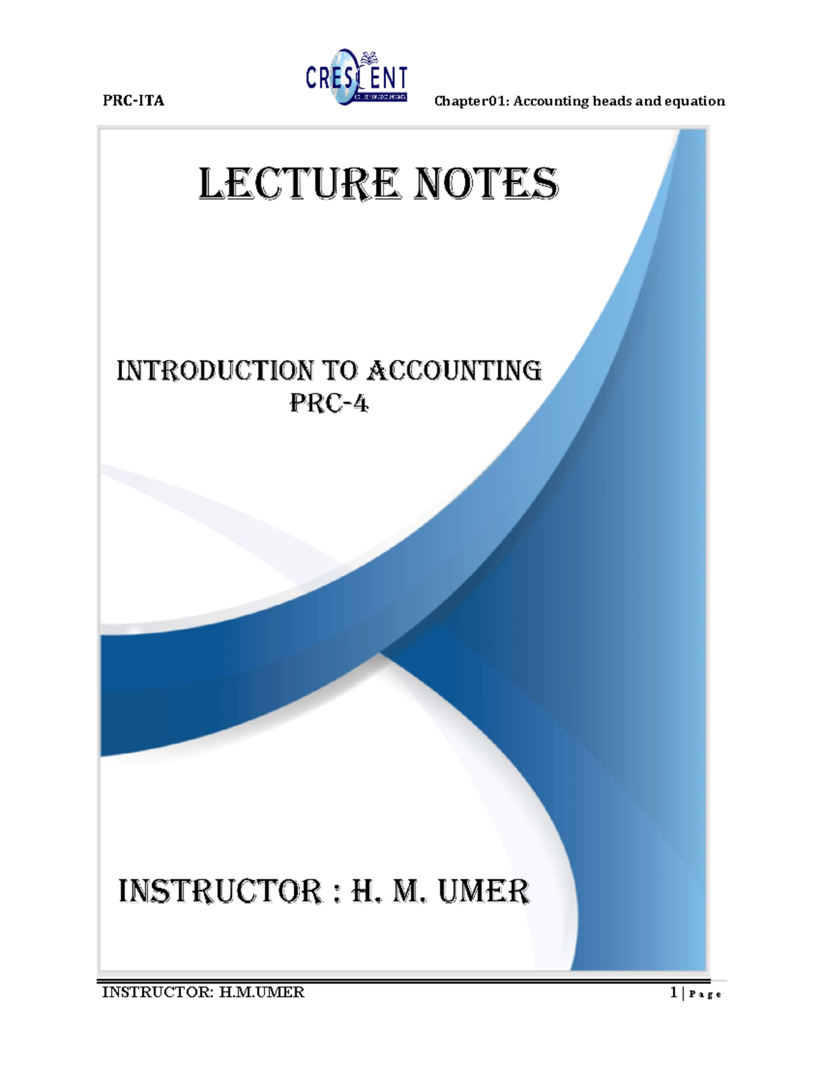 I to A chapter 1 - notes - Accounting is a process of recording ...