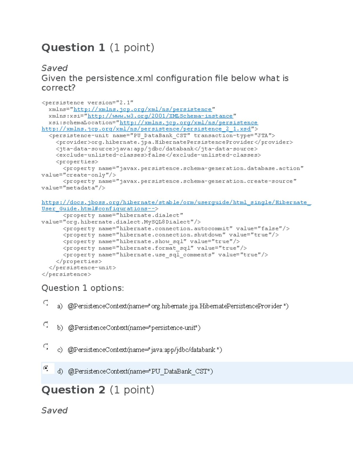 Question 4 - Question 1 (1 point) Saved Given the persistence ...