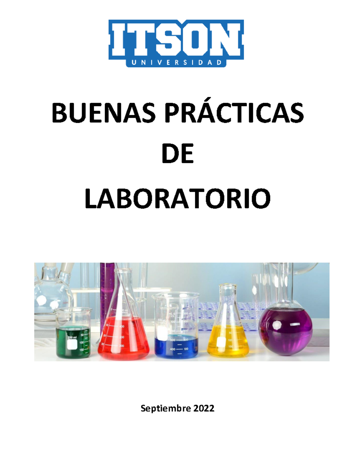 Buenas Prácticas DE Laboratorio - BUENAS PR¡CTICAS DE LABORATORIO Septiembre 2022 Las prácticas ...