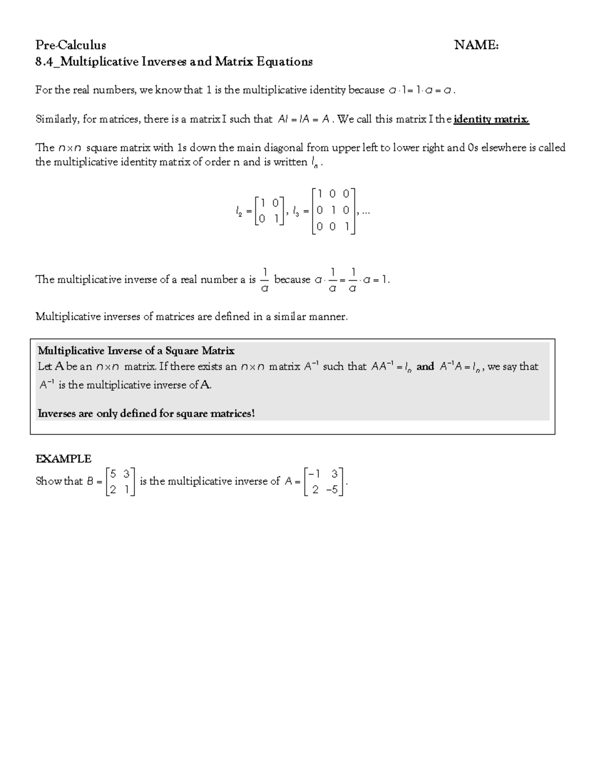 8.4 Matrix Inverses & Equations online version - Pre-Calculus NAME: 8 ...