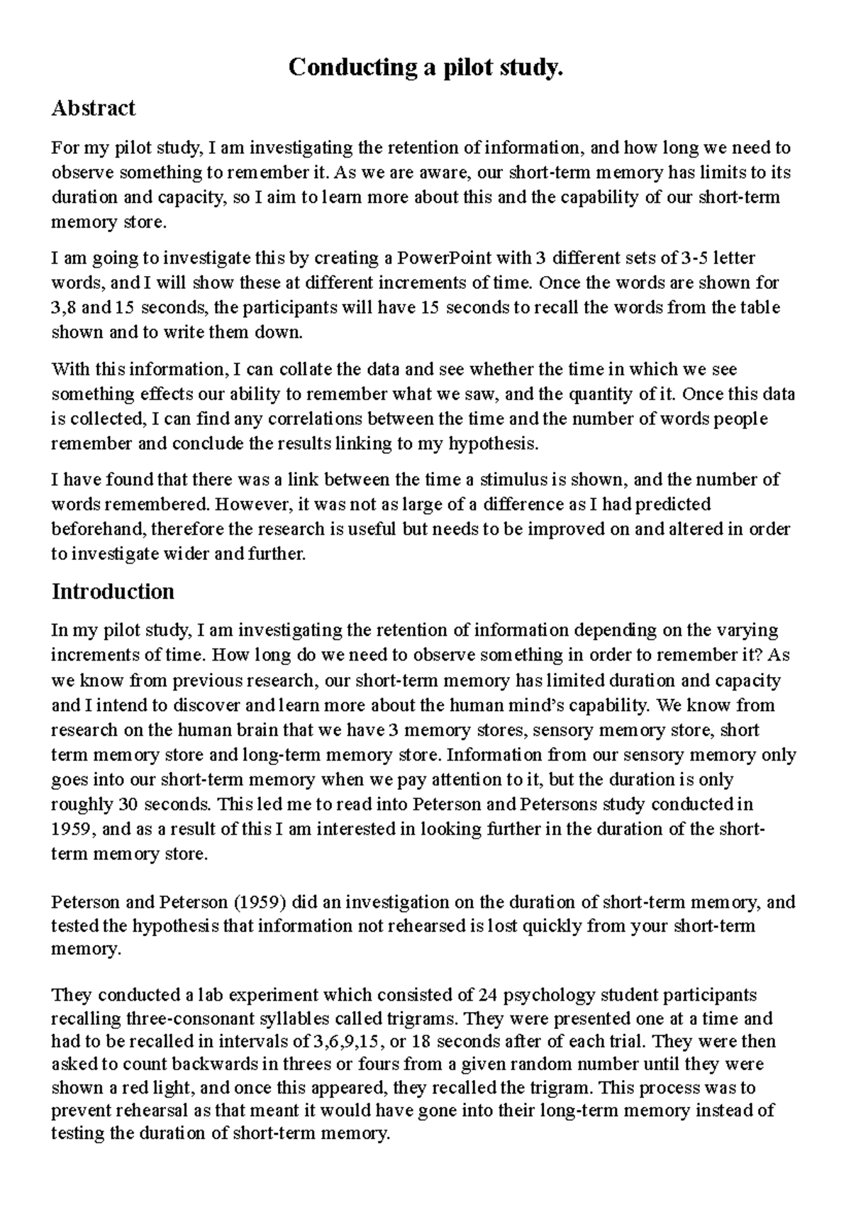 Conducting a pilot study - Abstract For my pilot study, I am ...