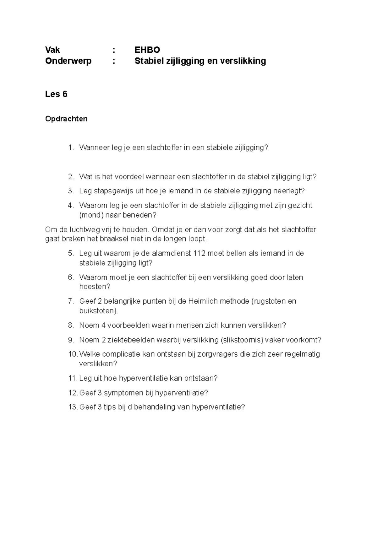 Opdrachten EHBO les 6 verstikking, stabiel zijligging en ...