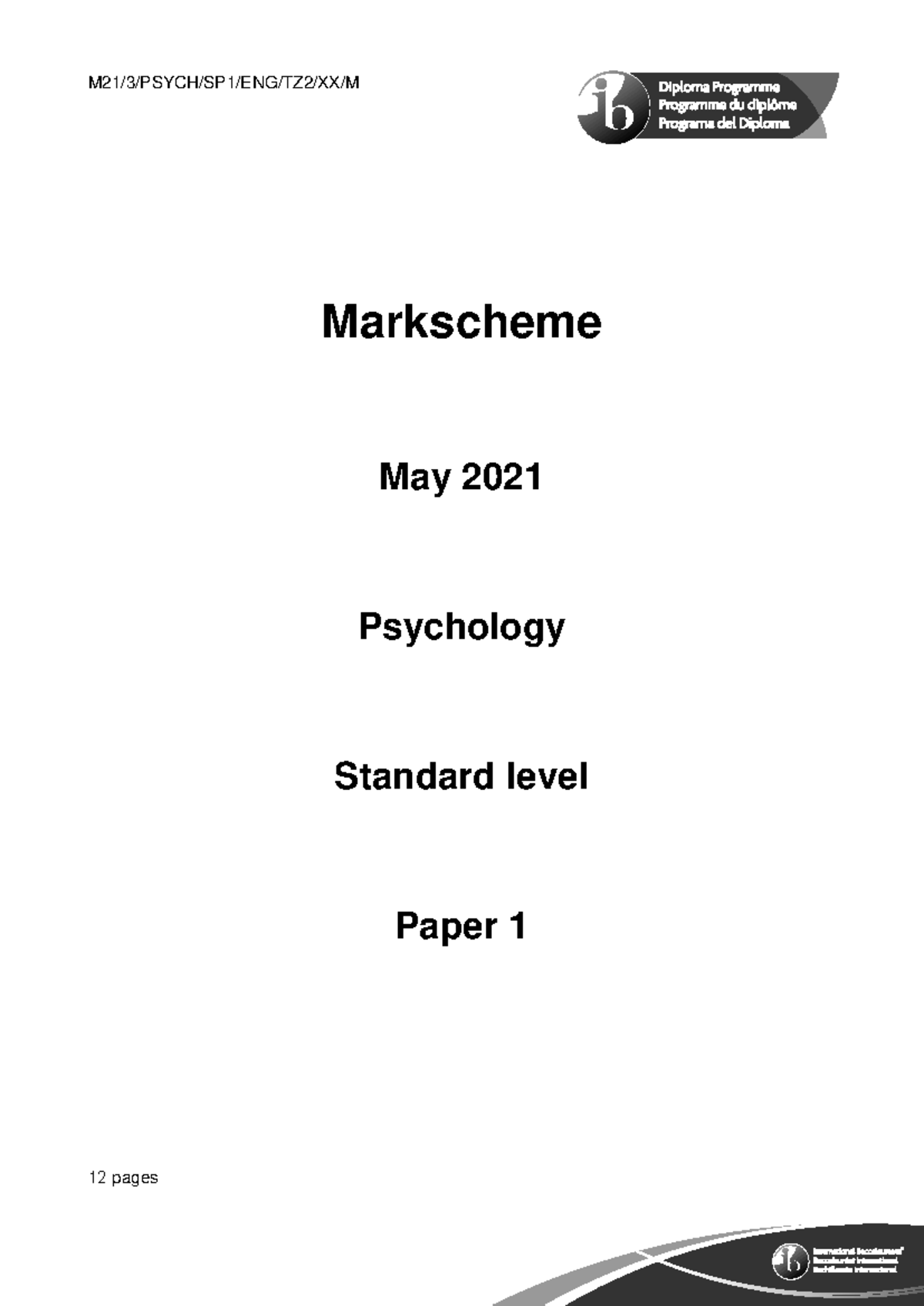Psychology paper 1 TZ2 SL markscheme - 12 pages Markscheme May 2021 ...