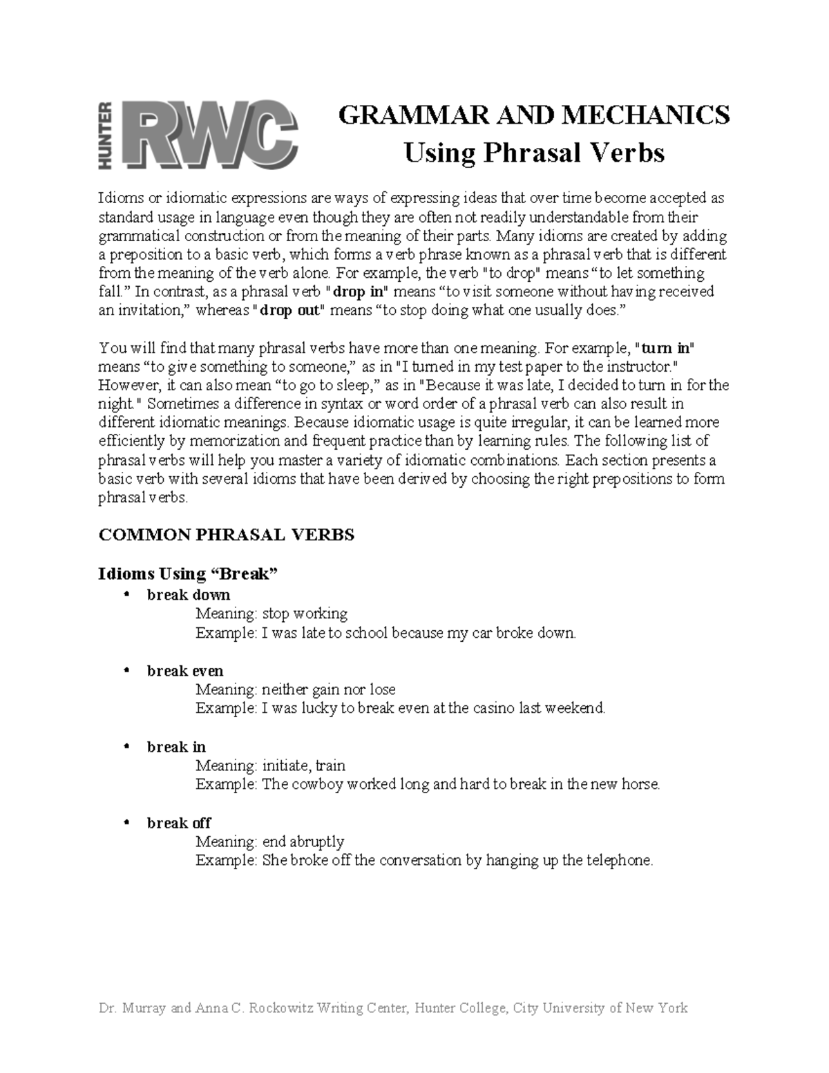 Using Phrasal Verbs - GRAMMAR AND MECHANICS Using Phrasal Verbs Idioms ...
