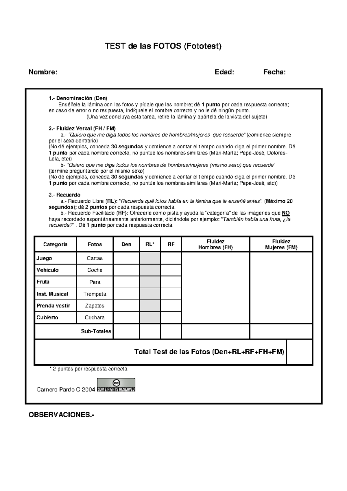 Protocolo Fototest - TEST de las FOTOS (Fototest) Nombre: Edad: Fecha ...