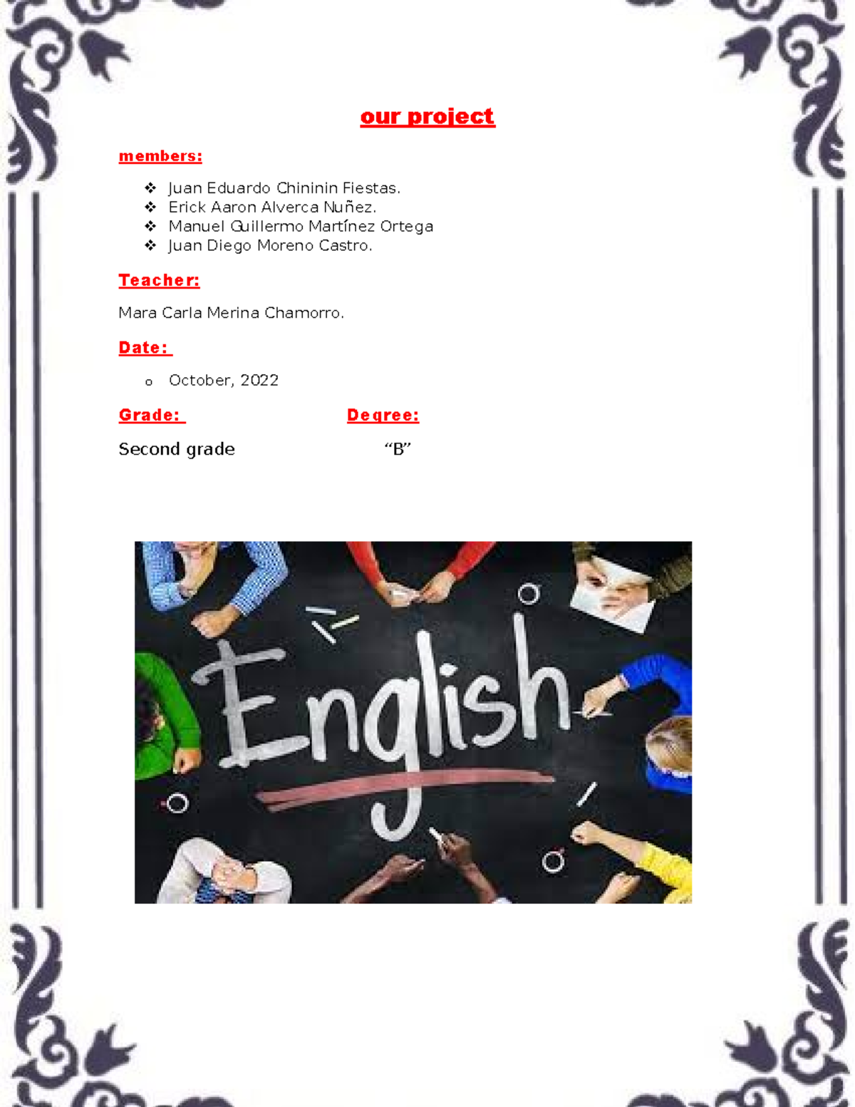 Trabajo final de ingles 2b - our project members: Juan Eduardo Chininin Fiestas. Erick Aaron ...