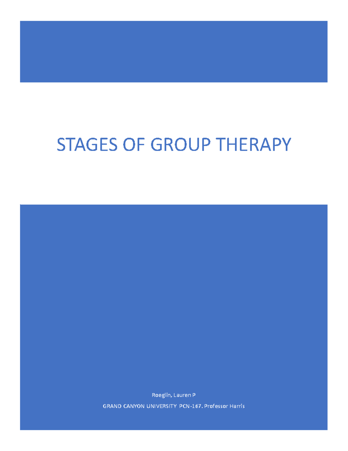 Group therapy stages table - Roeglin, Lauren P GRAND CANYON UNIVERSITY ...