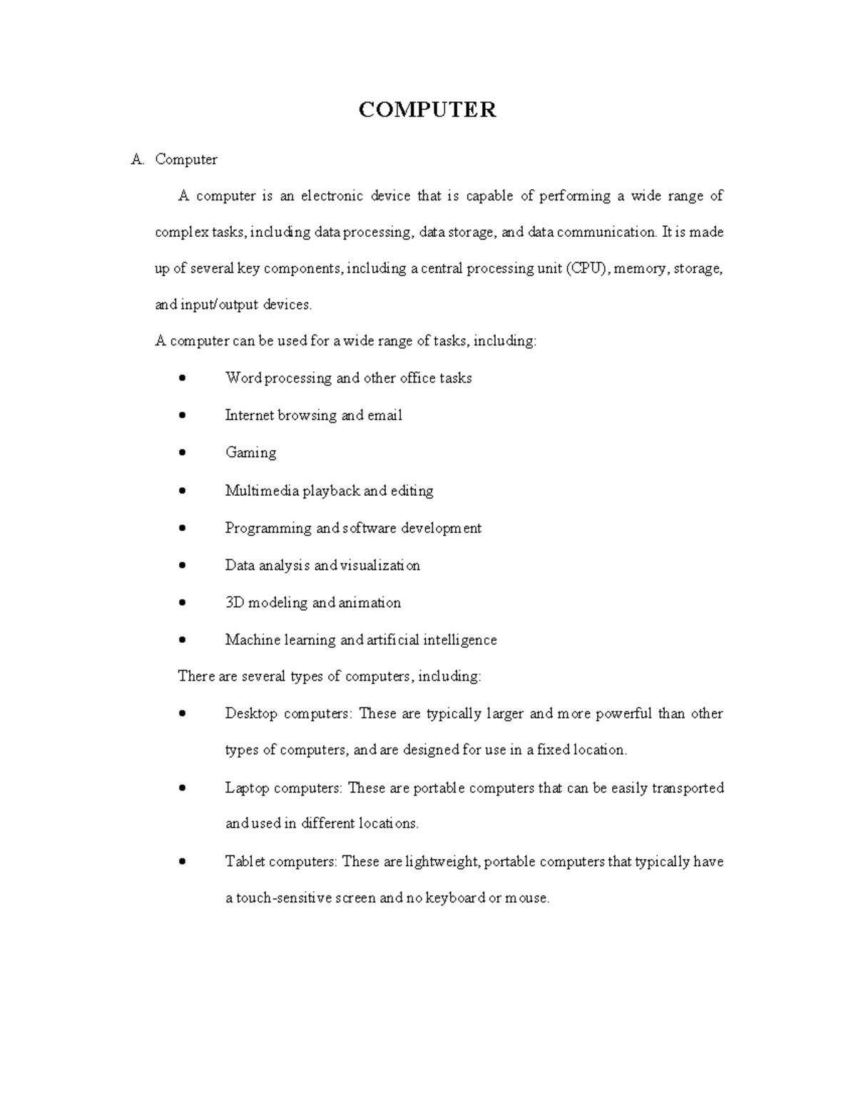 Computer - COMPUTER A. Computer A computer is an electronic device that ...