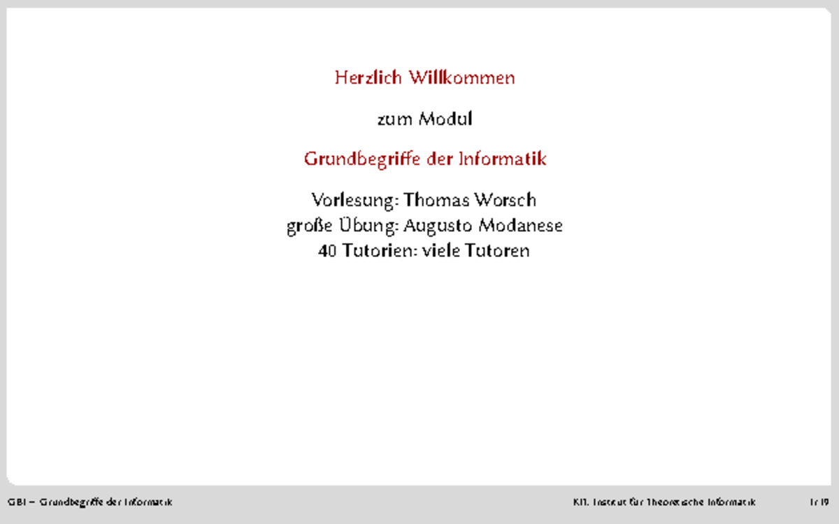 00-organisatorisches-folien - Herzlich Willkommen zum Modul Grundbegriffe der Informatik ...