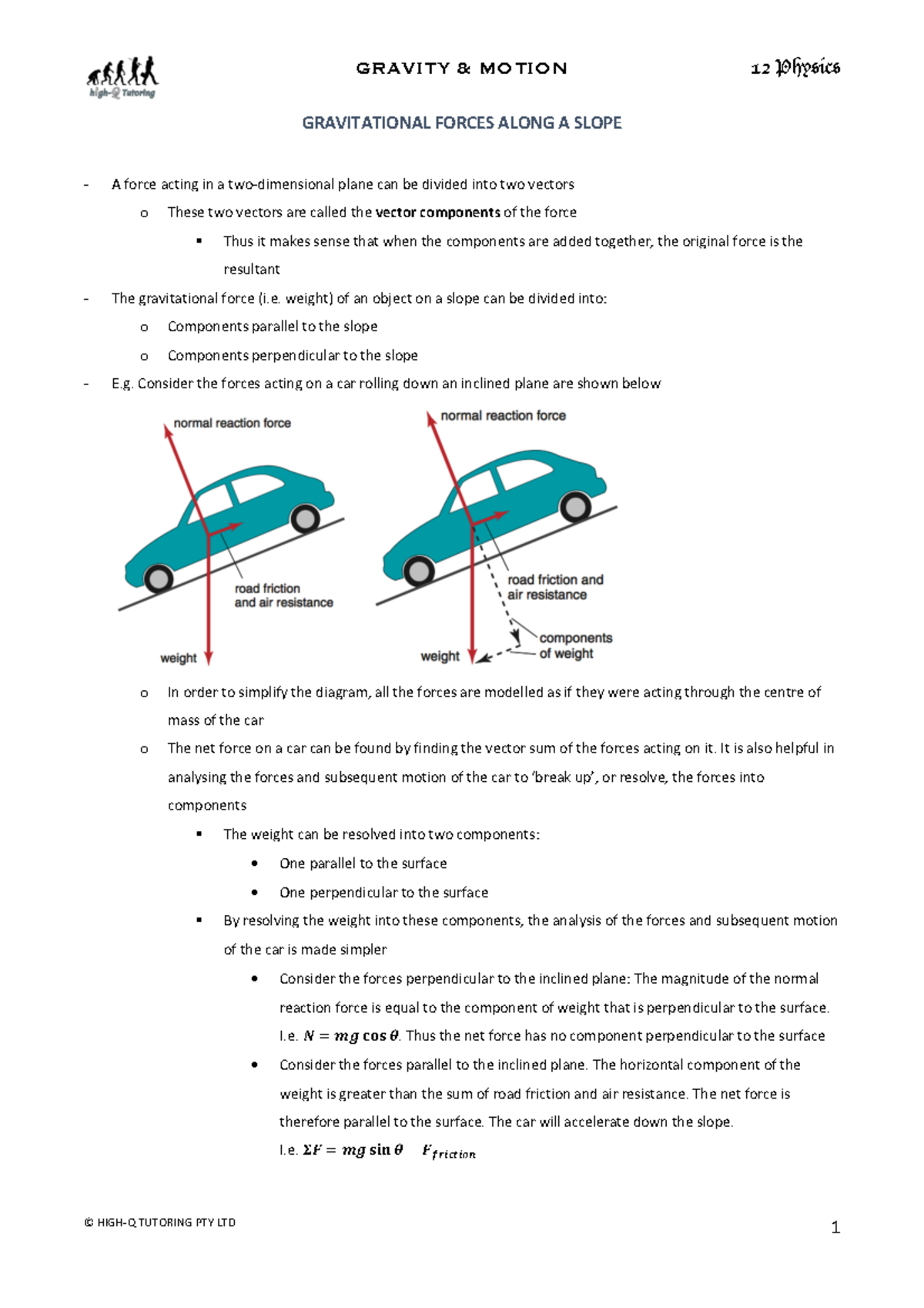 12 Physics Motion - GRAVITATIONAL FORCES ALONG A SLOPE A force acting ...