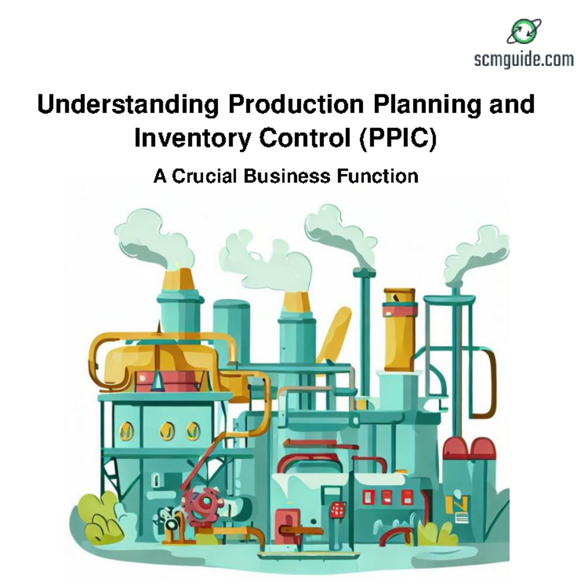 PPIC functions and roles - Understanding Production Planning and ...