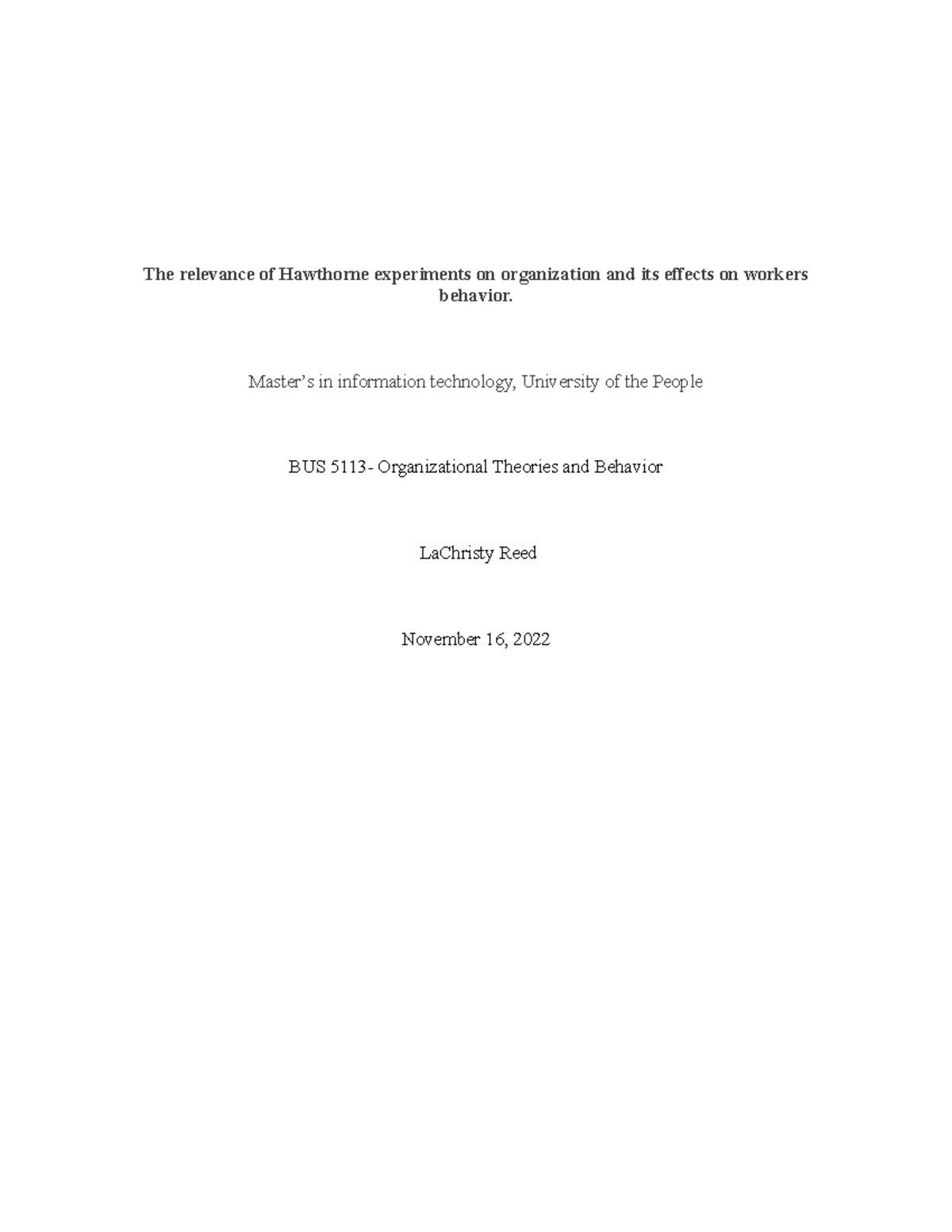 The relevance of Hawthorne experiments on organization and its effects on workers behavior - Studocu
