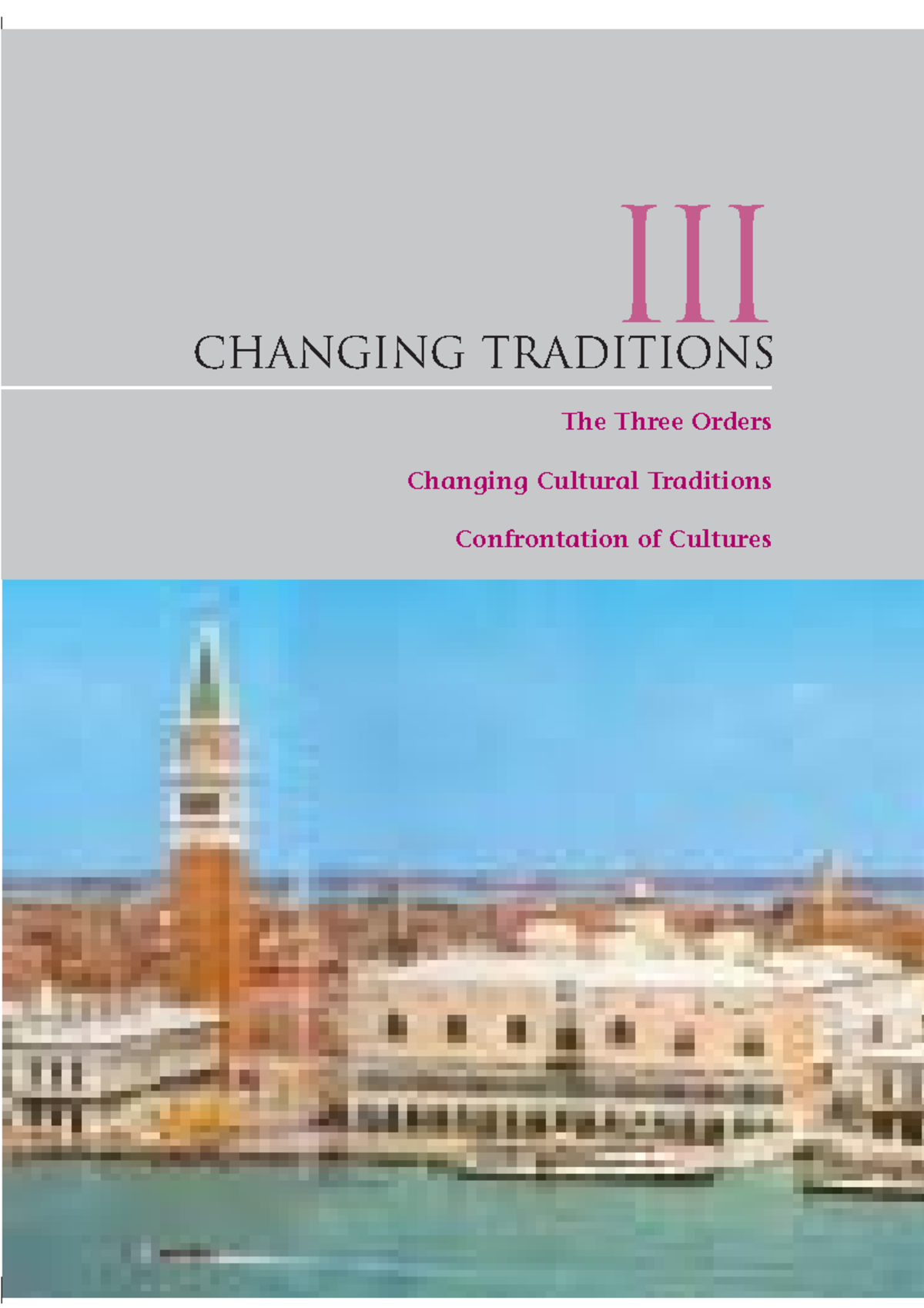 Complete History- Changing Traditions - 123 iii The Three Orders ...
