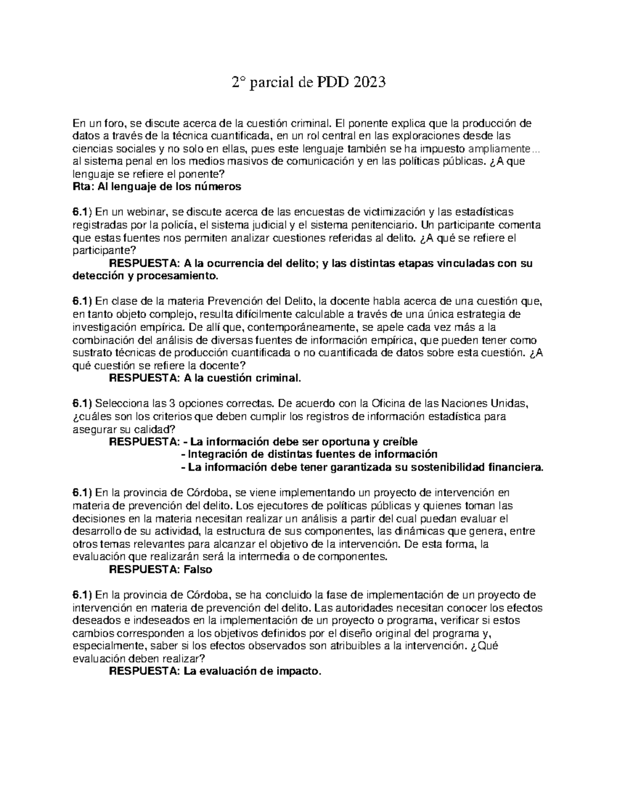 2° Parcial de PDD 2023 - Preguntero - 2° parcial de PDD 2023 En un foro ...