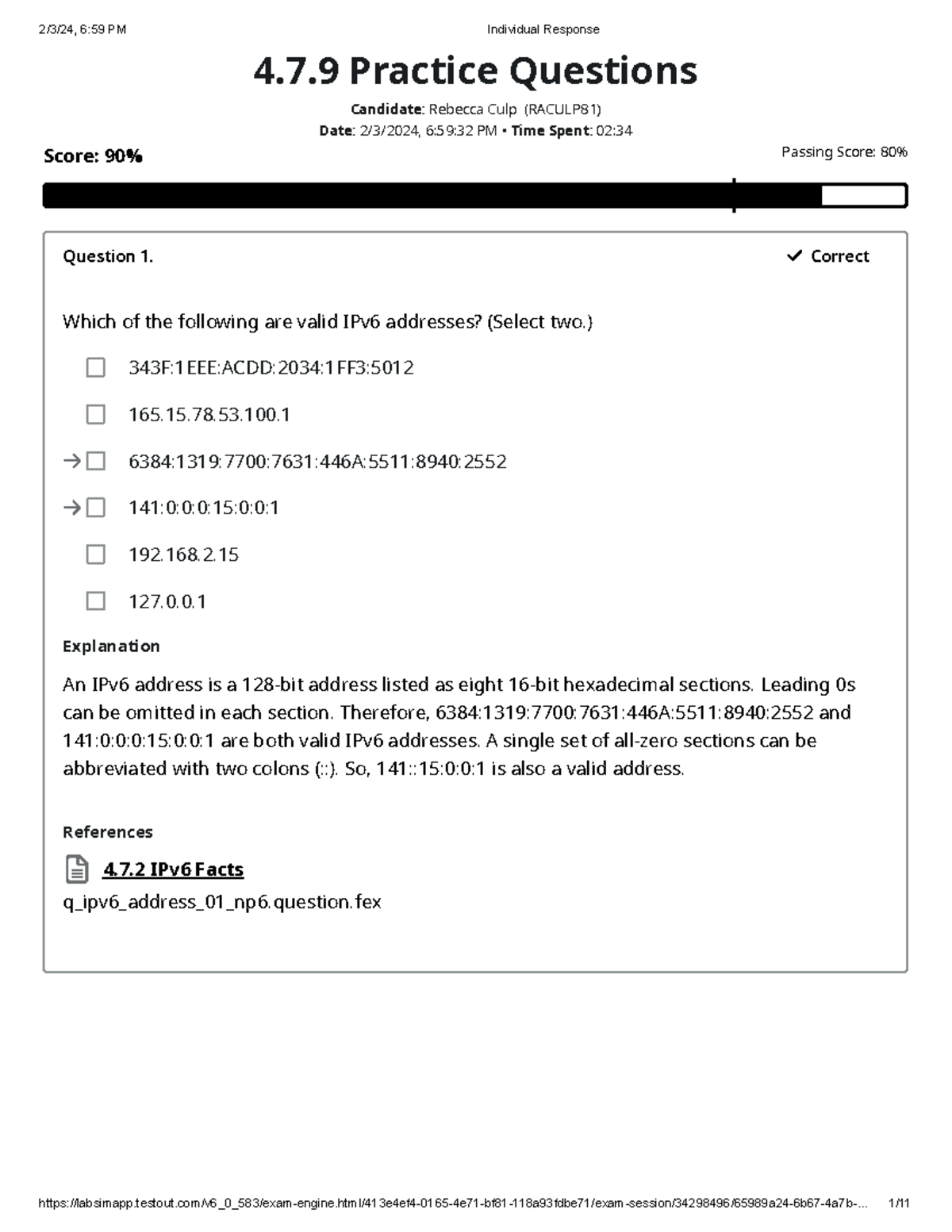 4.7.9 Practice Questions - 4.7 Practice Questions Candidate: Rebecca ...