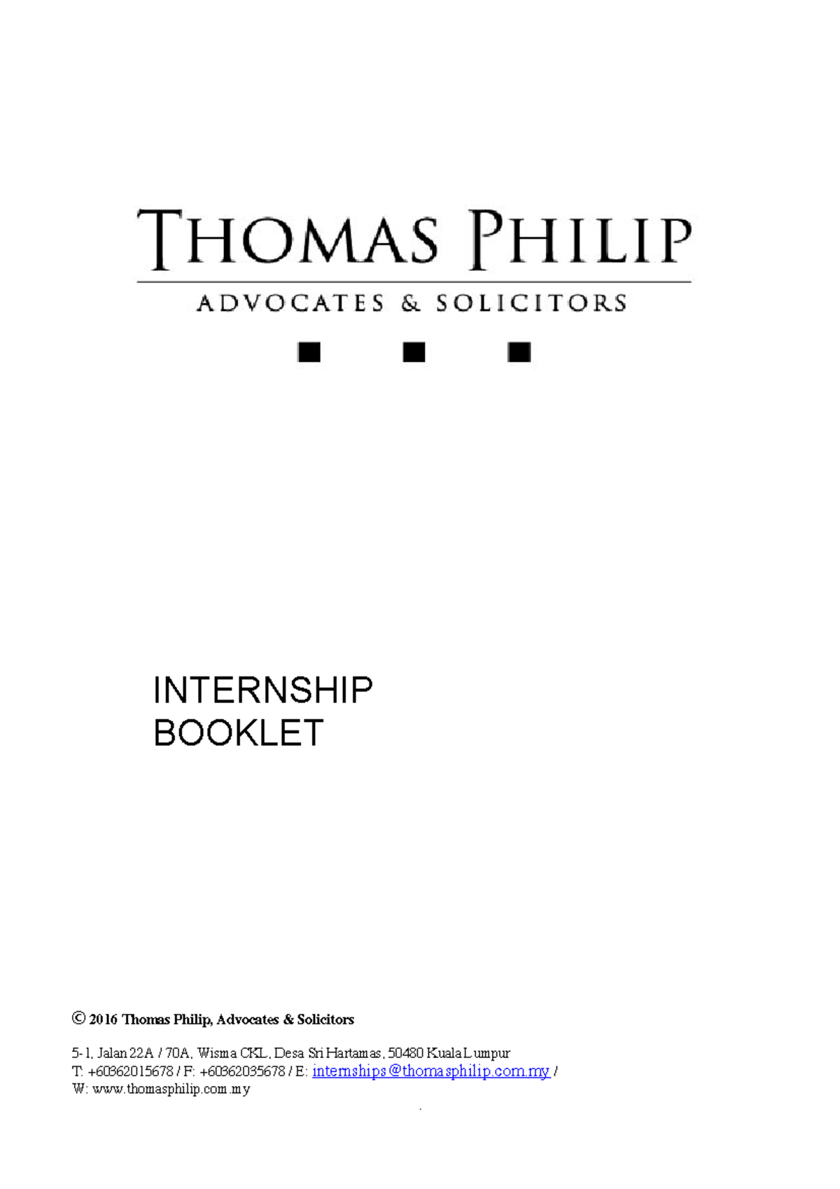 Internship Booklet, untuk rujukan anda - © 2016 Thomas Philip ...