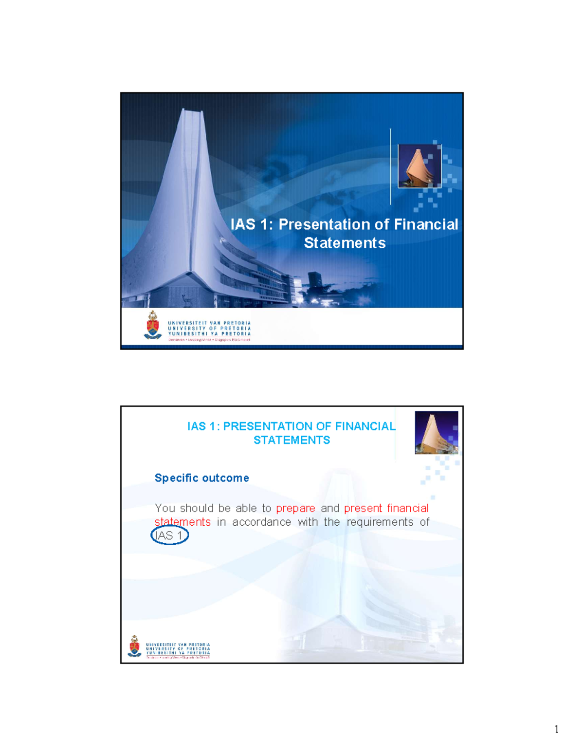 Presentation of Financial Statement Lecture 1 slides - 1 Statements 2 IAS 1: PRESENTATION OF ...