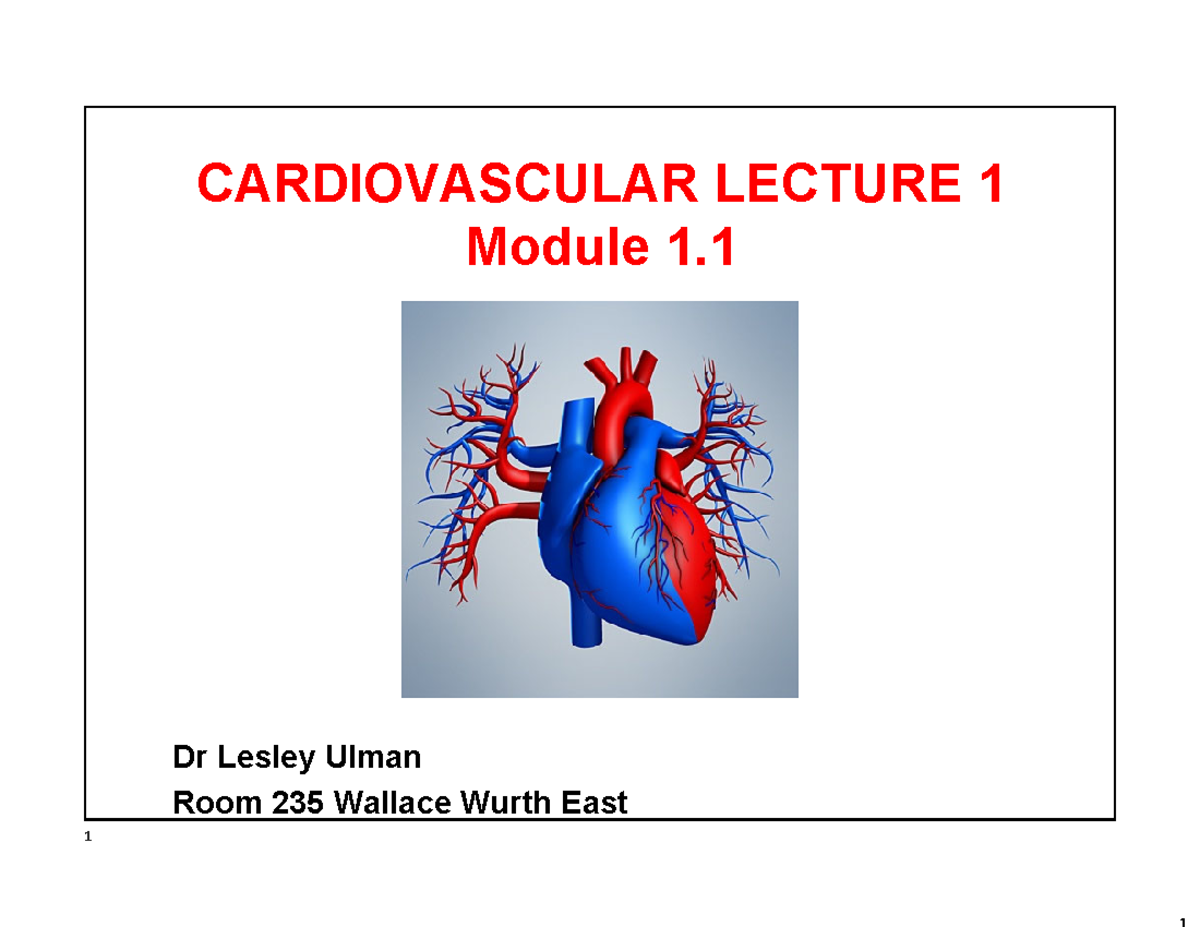 CVS 1 module 1.1 one slide per page - CARDIOVASCULAR LECTURE 1 Module 1 ...