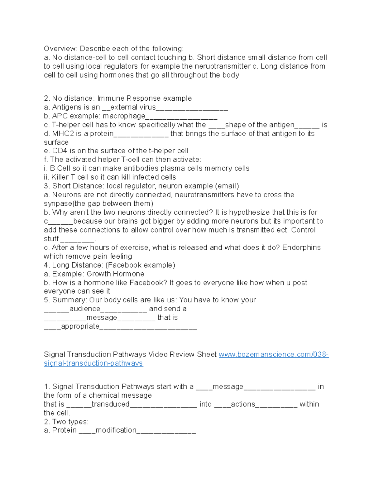 Bio stuff - Overview: Describe each of the following: a. No distance-cell to cell contact ...