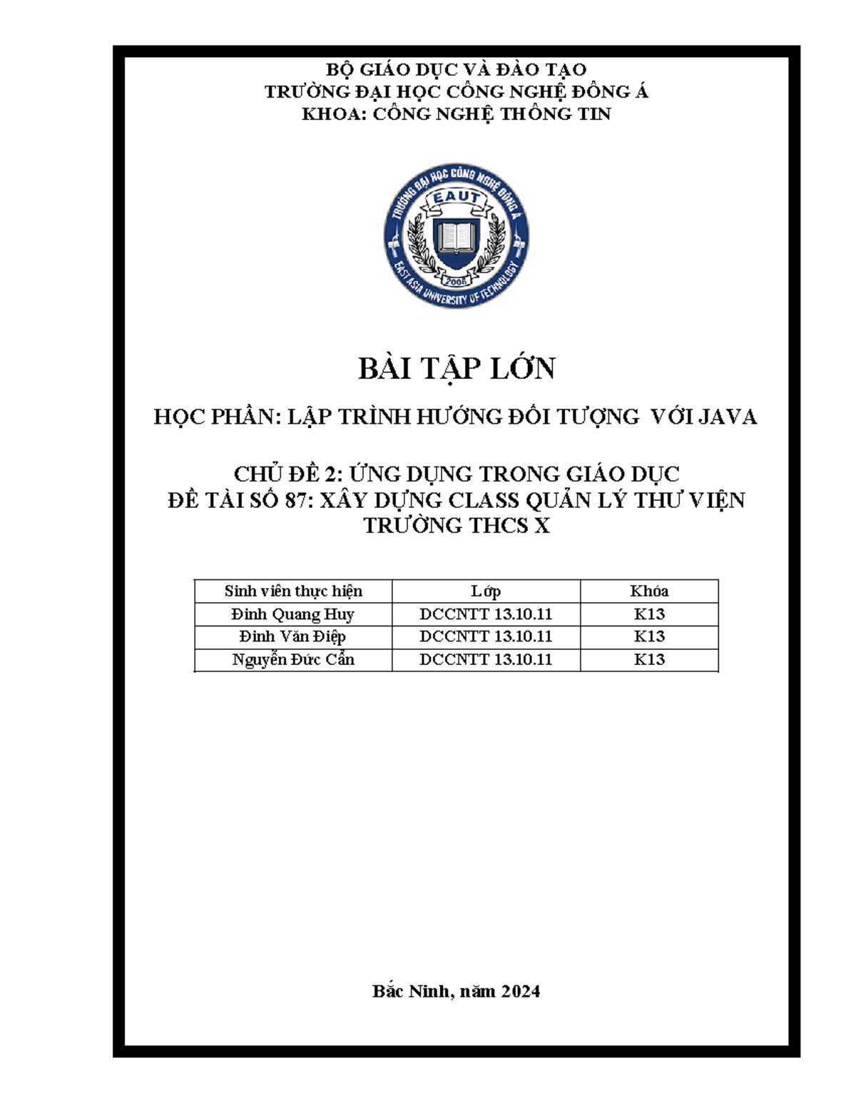 BTL-nhom2-java - eee - BỘ GIÁO DỤC VÀ ĐÀO TẠO TRƯỜNG ĐẠI HỌC CÔNG NGHỆ ĐÔNG Á KHOA: CÔNG NGHỆ ...