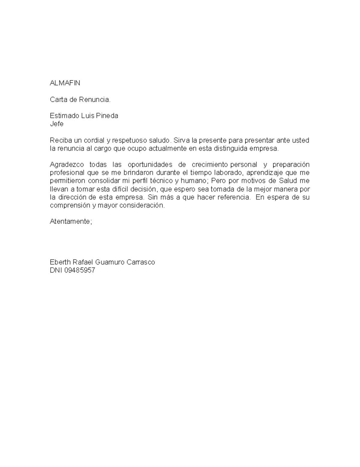 Renuncia - Estimado Luis Pineda Jefe Reciba un cordial y respetuoso ...