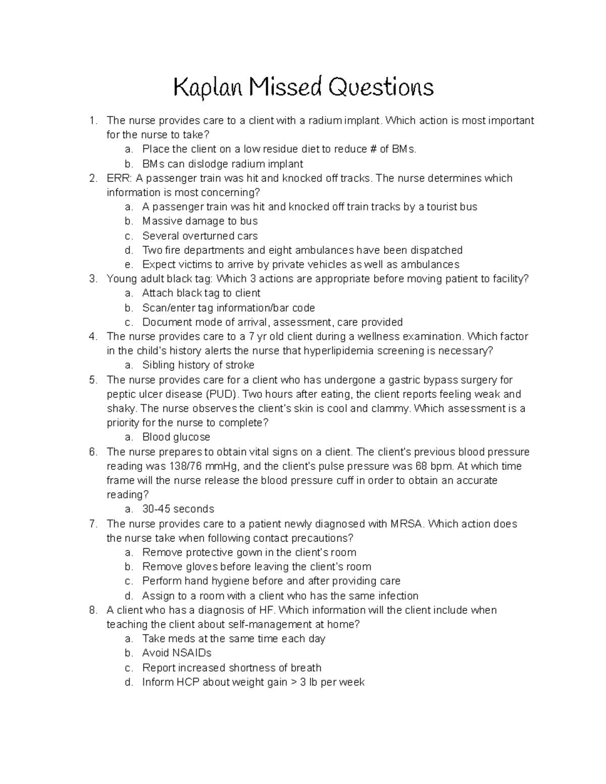 Kaplan Missed Questions - Nursing - Kaplan Missed Questions The nurse ...