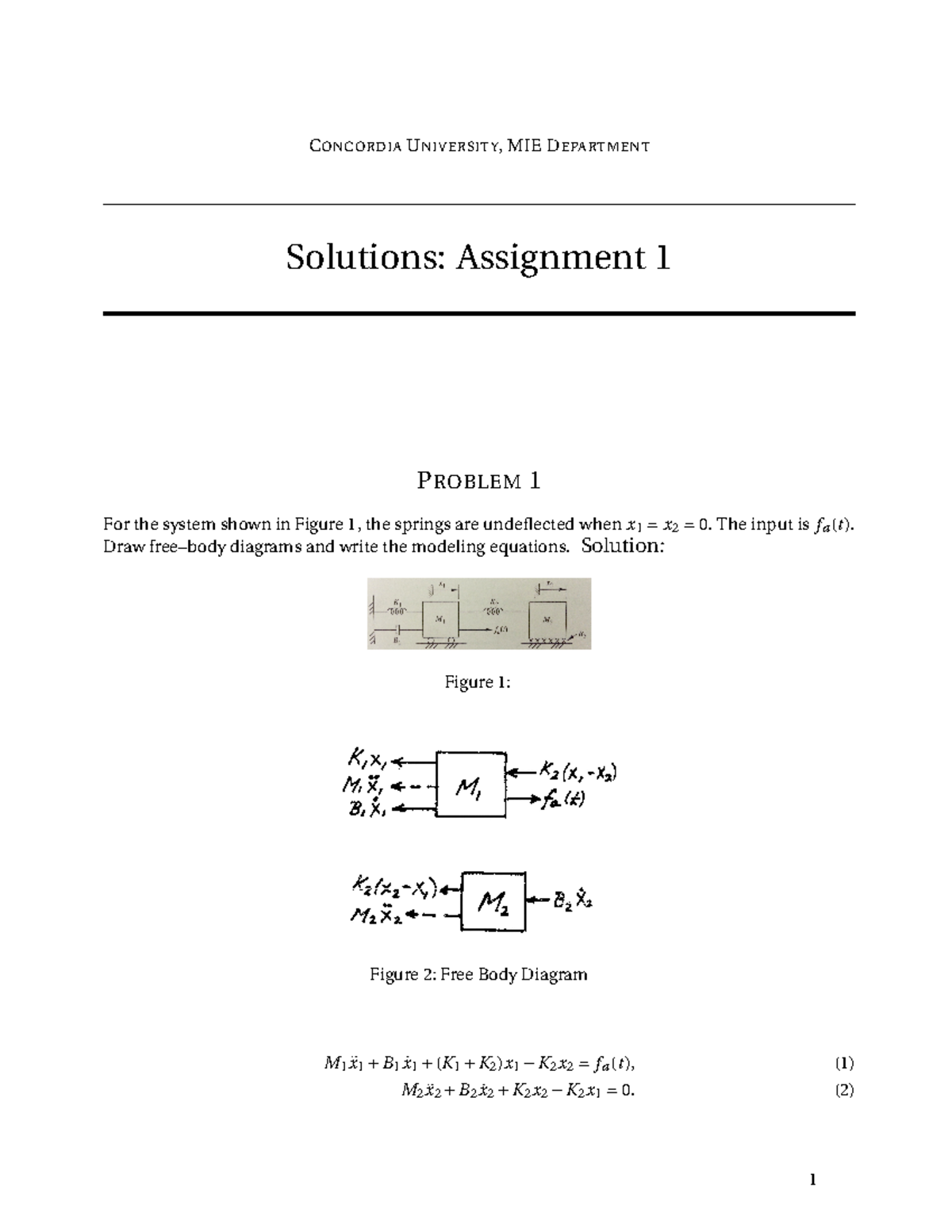 Assignment 1 sol - CONCORDIA UNIVERSITY, MIE DEPARTMENT Solutions: Assignment 1 PROBLEM 1 For ...