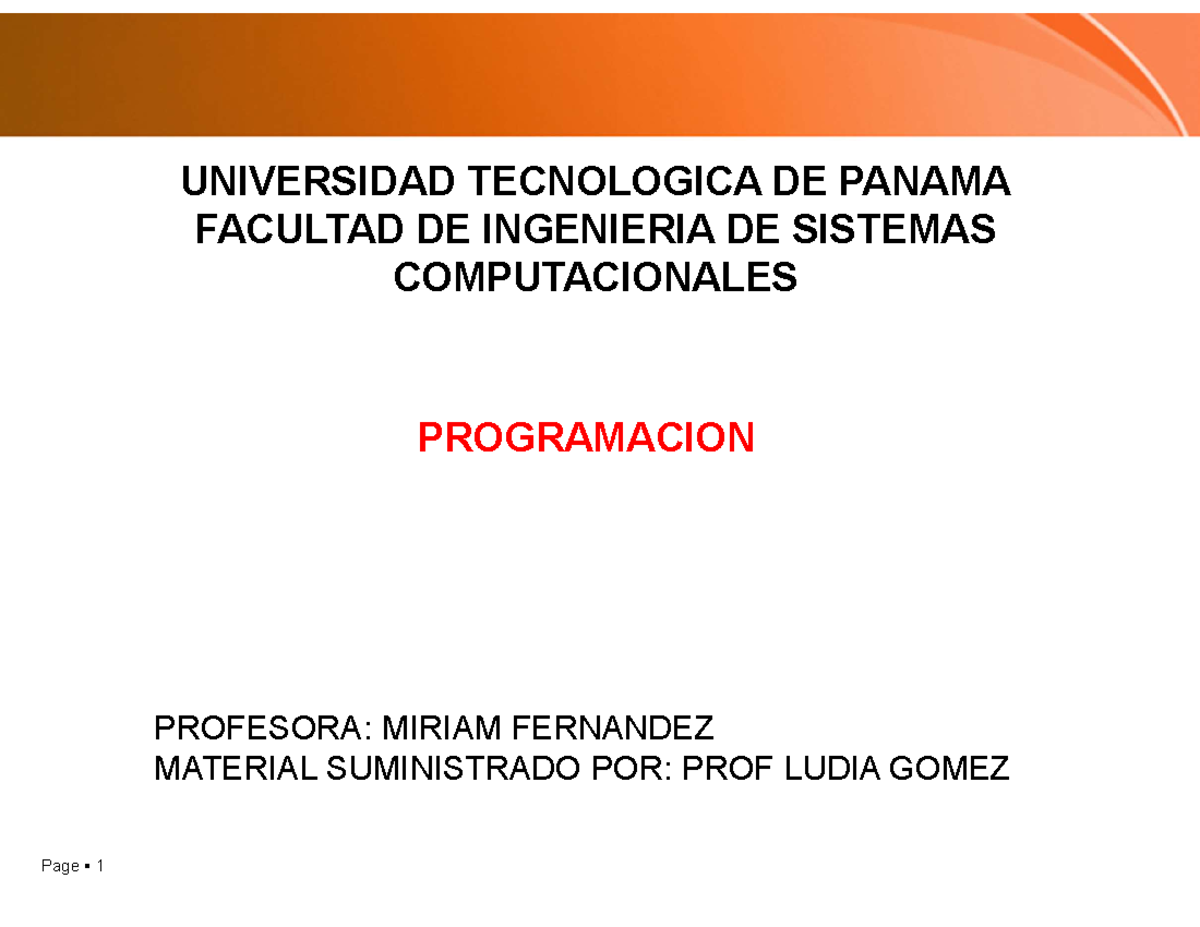 Algoritmos PTT-Programación - Page 1 UNIVERSIDAD TECNOLOGICA DE PANAMA FACULTAD DE INGENIERIA DE ...